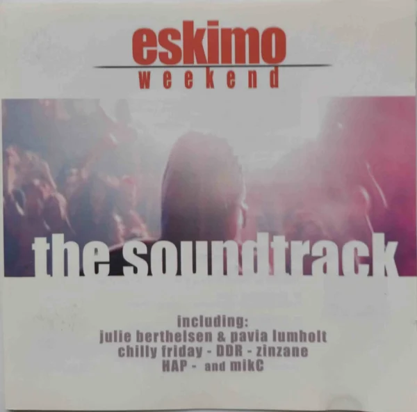 eskimo weekend – the soundtrack – CD - Enoksen APS